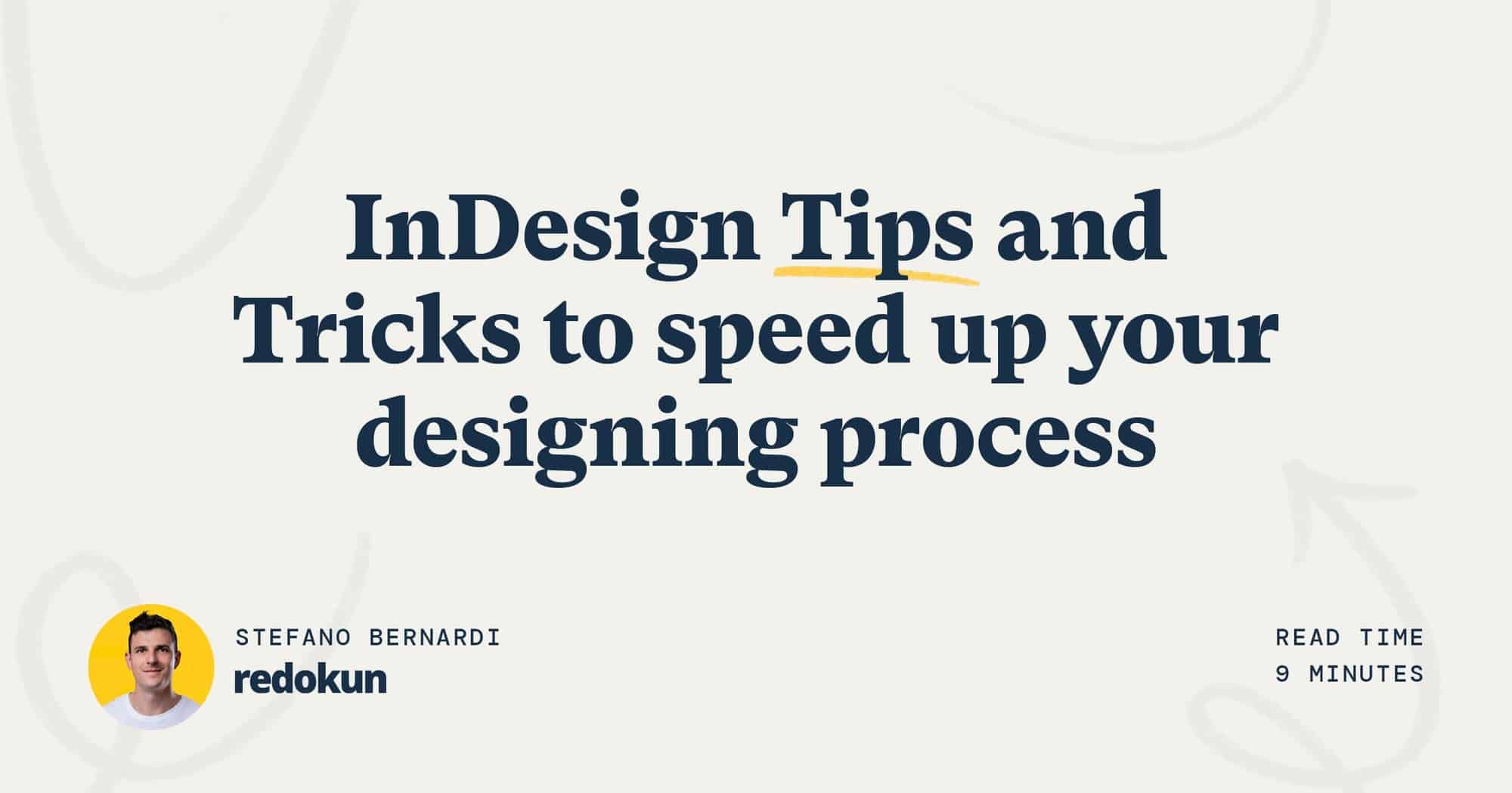 InDesign Tips and Tricks to speed up your designing process | Redokun Blog