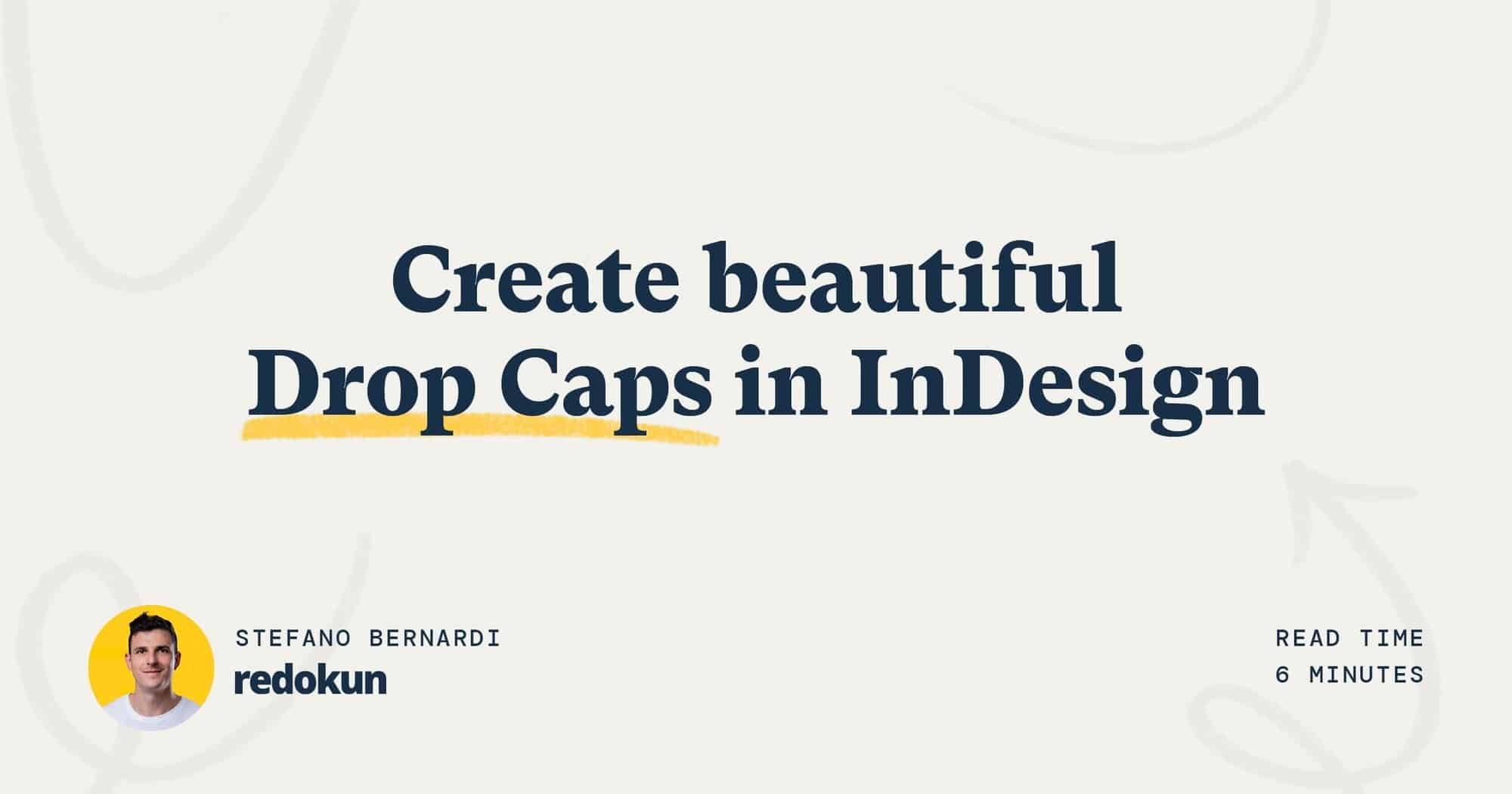 Create beautiful Drop Caps in InDesign | Redokun Blog