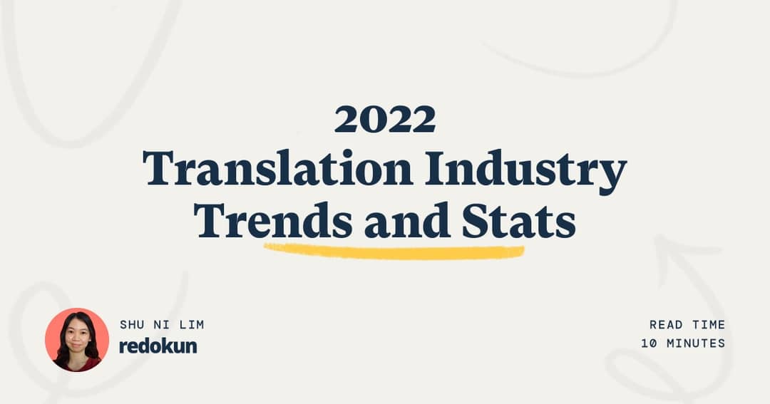 2023 Translation Industry Trends and Stats | Redokun Blog