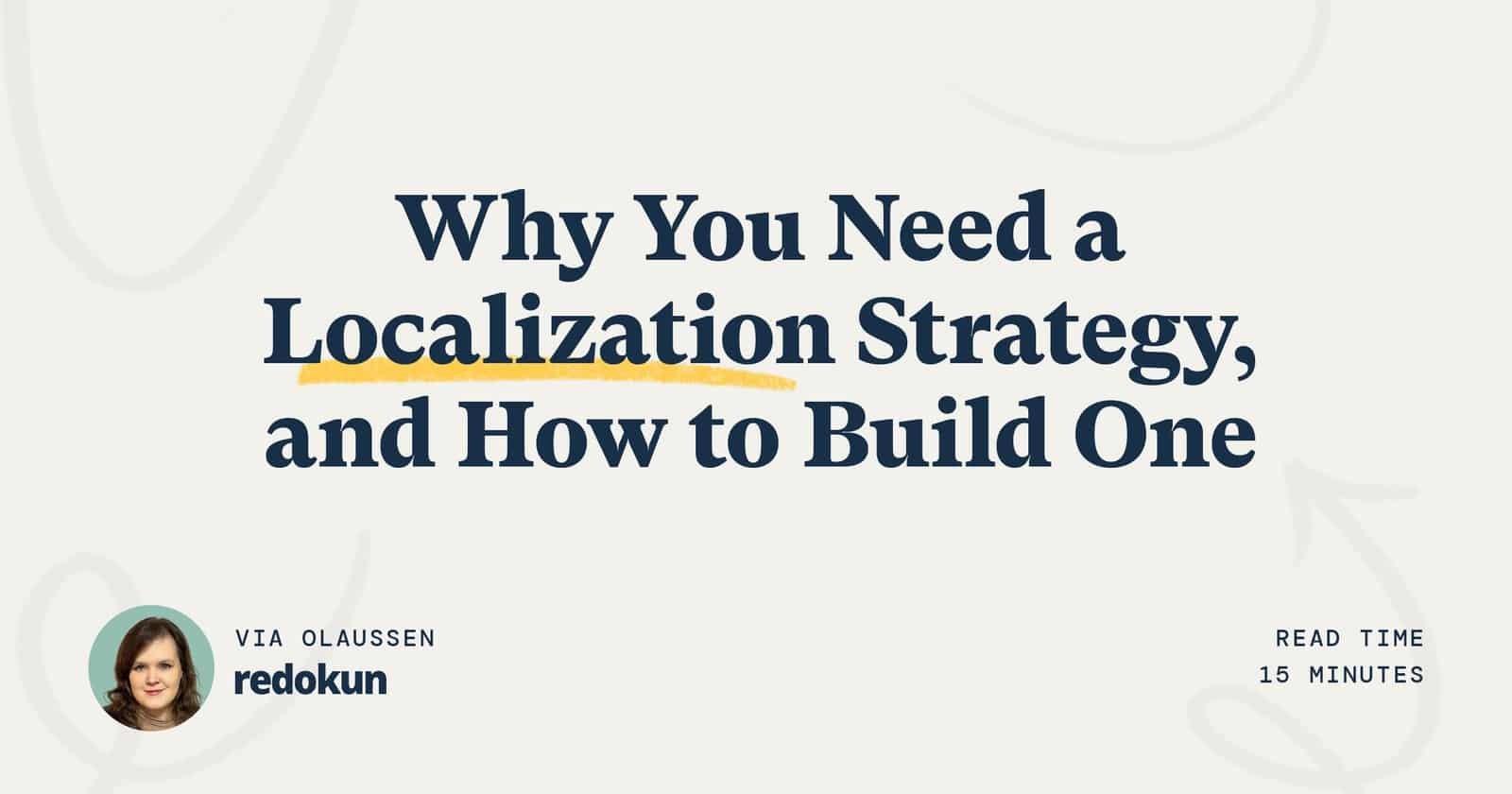 Why You Need a Localization Strategy, and How to Build One | Redokun Blog