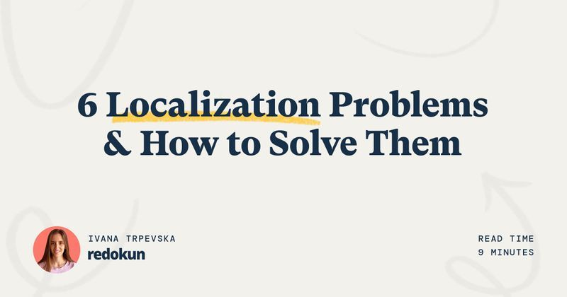 6 Localization Problems and How to Solve Them (2023) | Redokun Blog