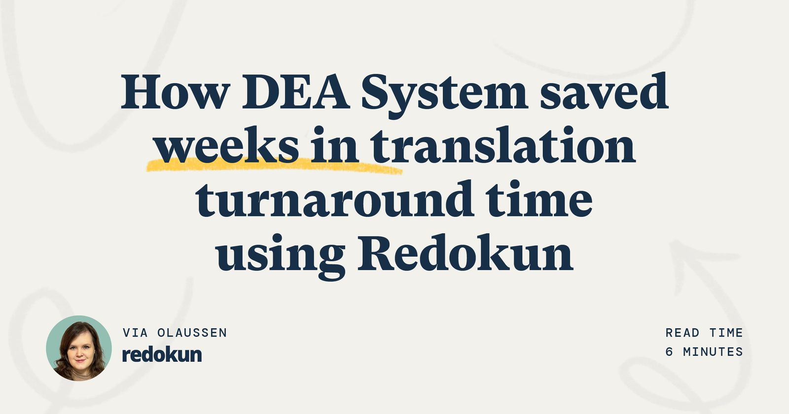 How DEA System Saved Weeks in Translation Turnaround Time using Redokun ...