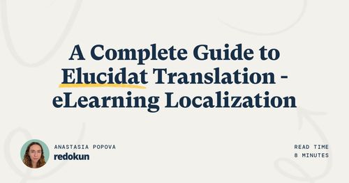 A Complete Guide to Elucidat Translation - eLearning Localization | Redokun Blog