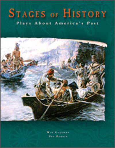 Stages of History: Plays About America's Past - Perfection Learning