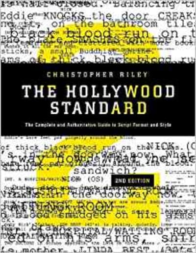 The Hollywood Standard: The Complete and Authoritative Guide to Script ...