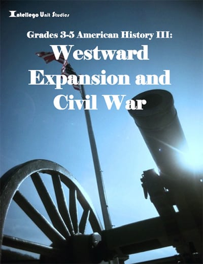 3-5 American History III: Westward Expansion and Civil War - Intellego