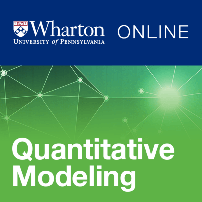 Fundamentals of Quantitative Modeling - University of Pennsylvania