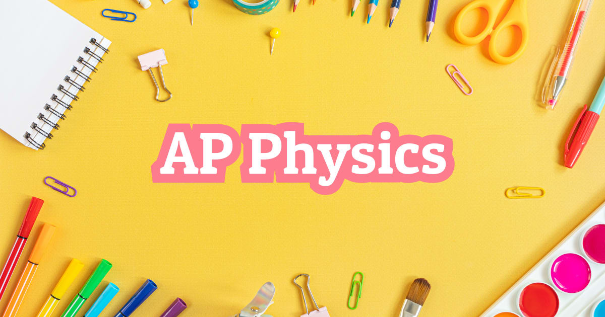 Learn AP Physics