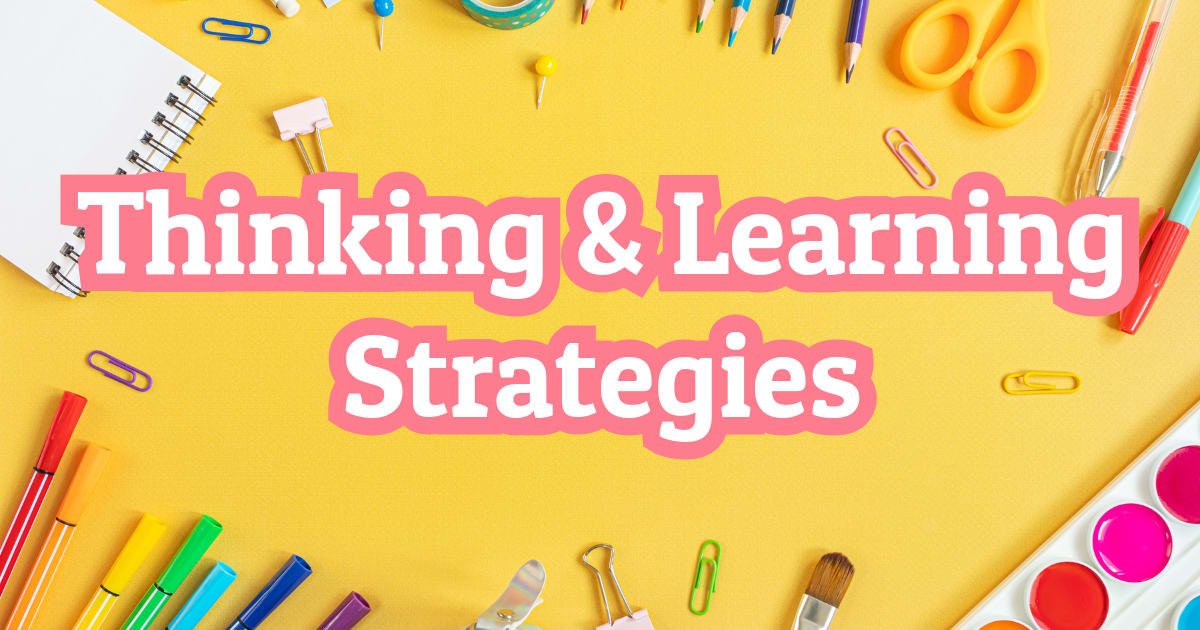 Learn Thinking & Learning Strategies