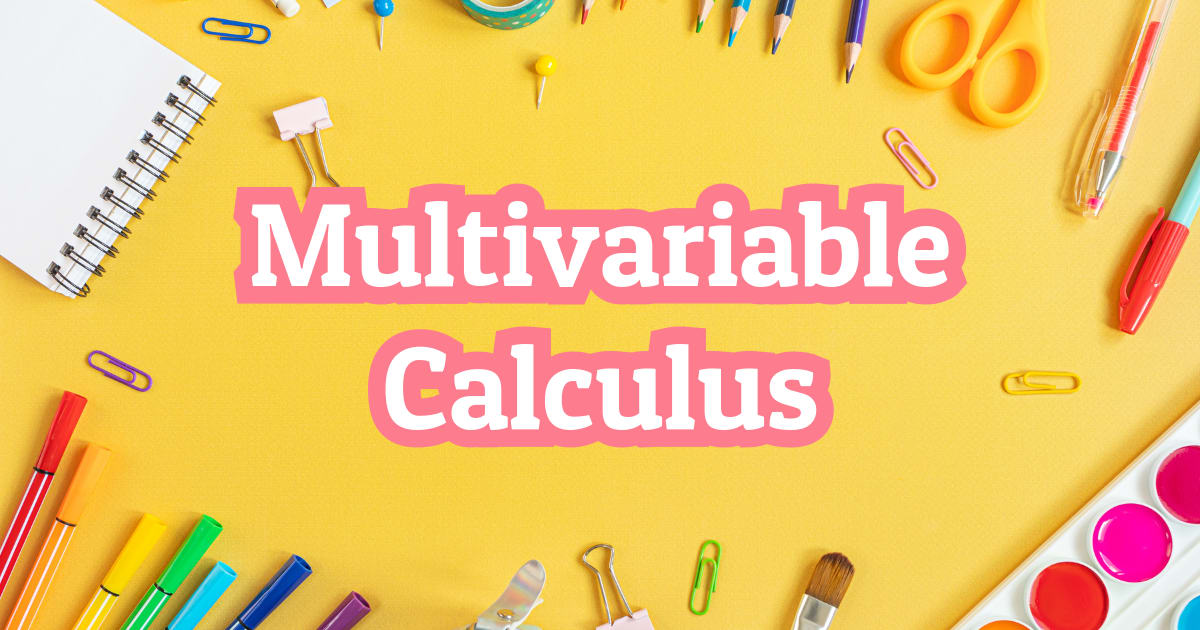 Learn Multivariable Calculus