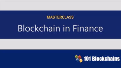 Blockchain In Finance Masterclass - 101 Blockchains