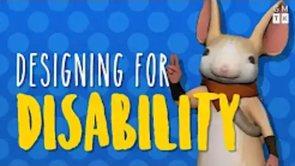 Designing for Disability - Game Maker's Toolkit