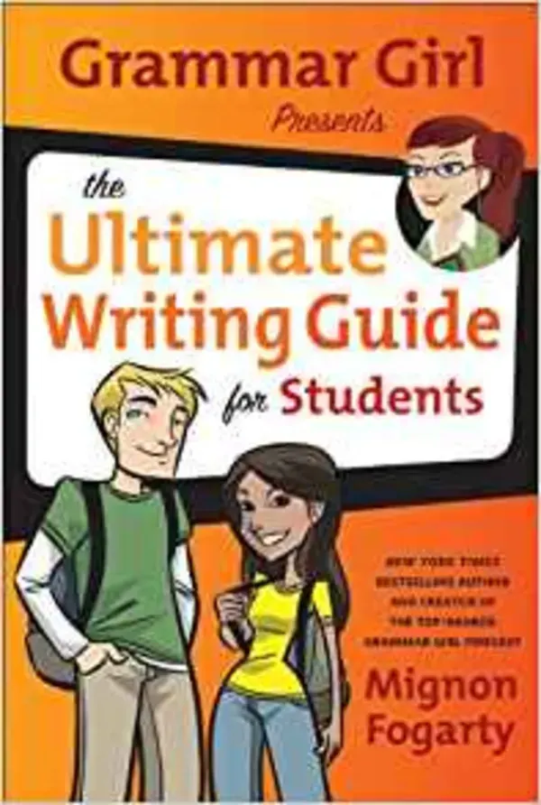 The Ultimate Writing Guide for Students - Grammar Girl