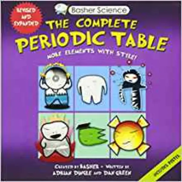 The Complete Periodic Table: All the Elements with Style! - Basher Science