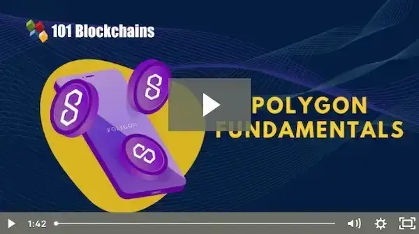 Polygon Fundamentals - 101 Blockchains
