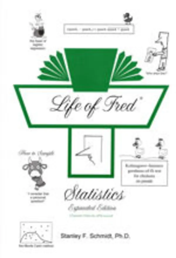 Life of Fred: Statistics, Expanded Edition - Life of Fred Math