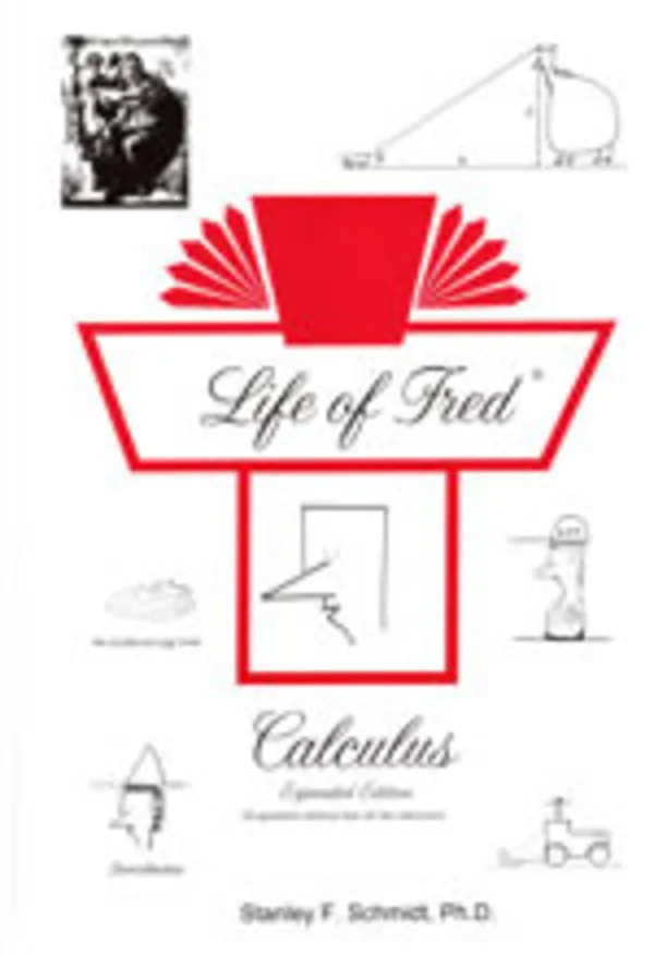 Life of Fred Calculus: Expanded Edition - Life of Fred Math