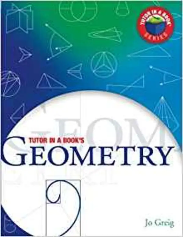 Geometry Textbook - Tutor in a Book - Jo Greig