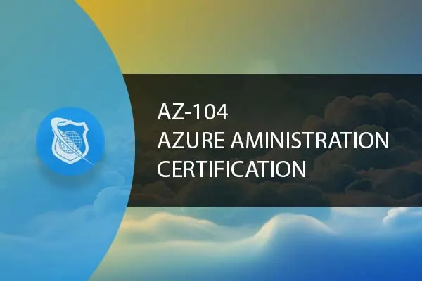 AZ-104 Microsoft Azure Administrator Certification - ITU Online