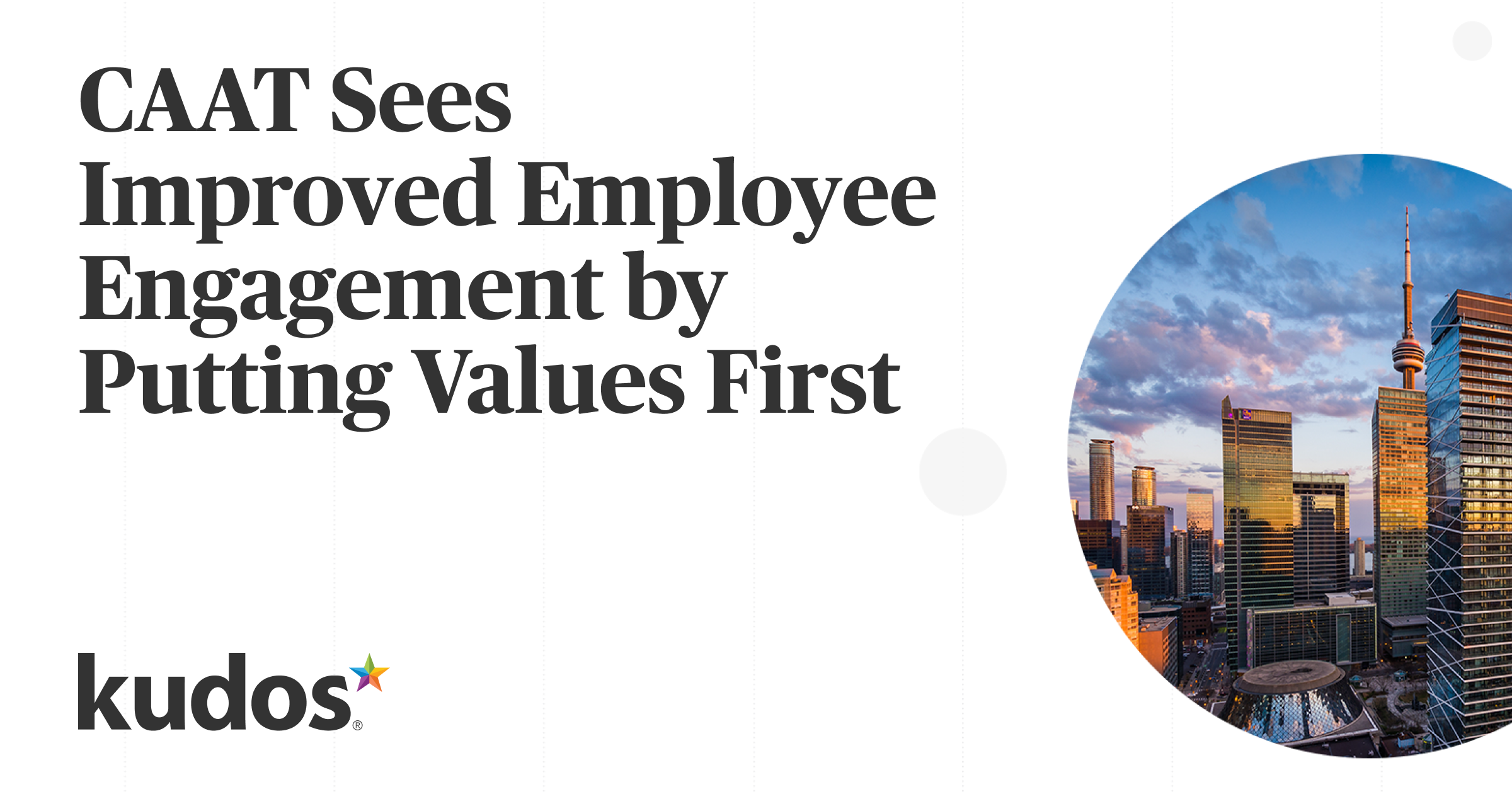 CAAT Sees Improved Employee Engagement by Putting Values First | Case ...