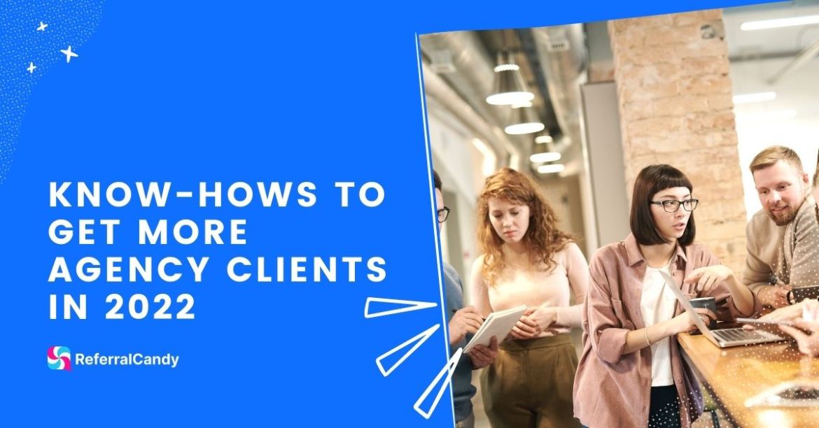 8 Know-hows to Get More Agency Clients in 2023