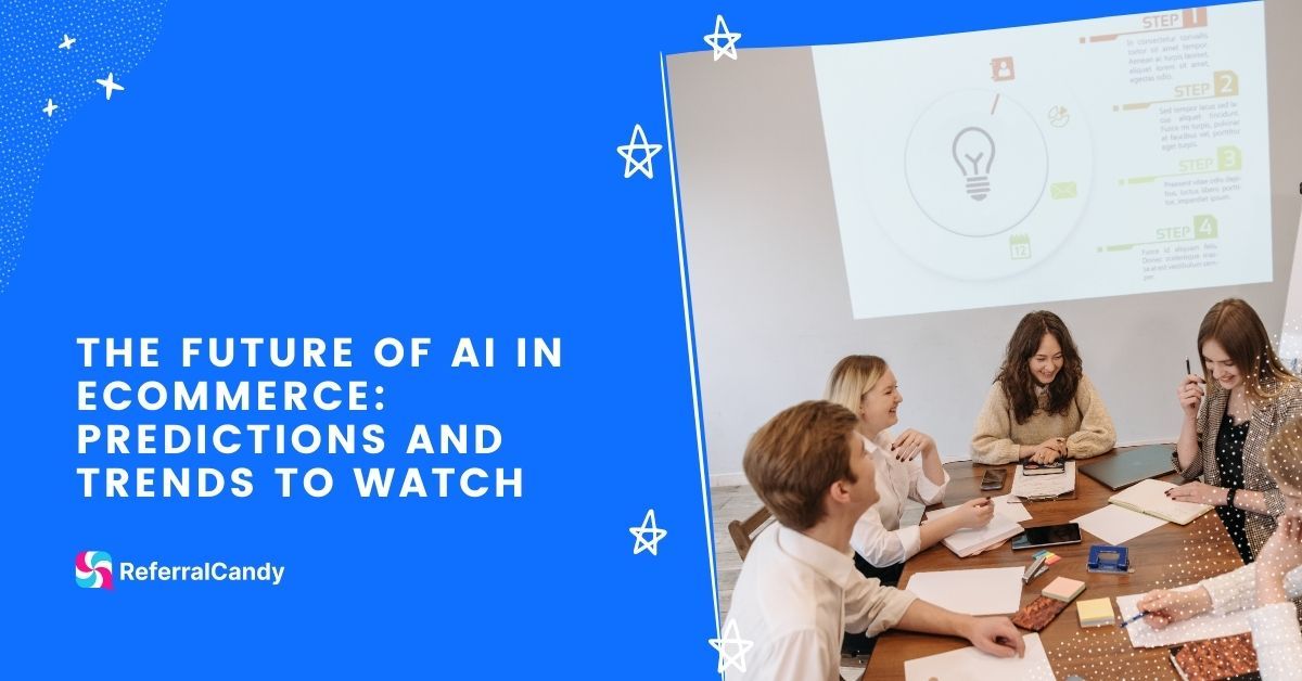 The Future of AI in Ecommerce: Predictions and Trends to Watch