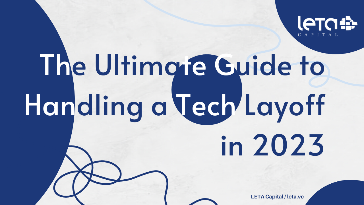 The Ultimate Guide to Handling a Tech Layoff in 2023