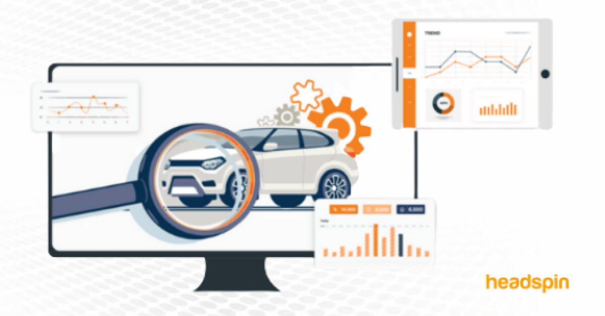 HeadSpin’s Automotive Software Testing Solution