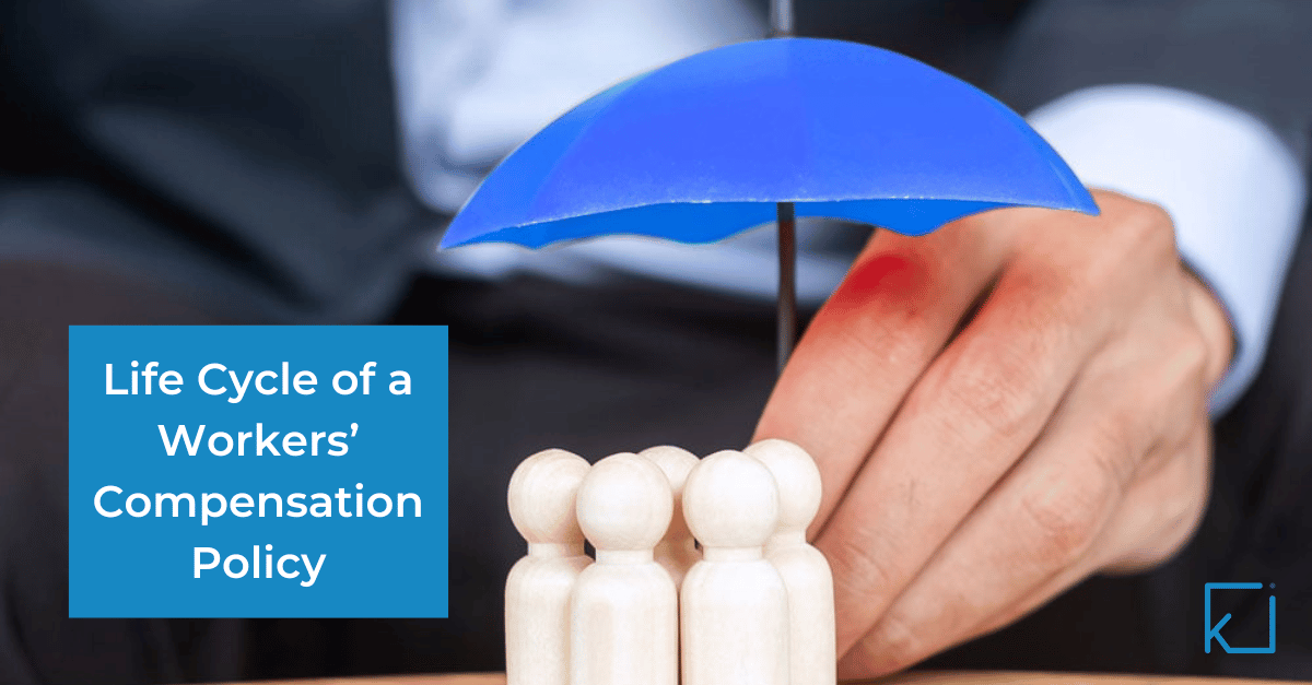 Life Cycle of a Workers’ Compensation Policy - Kickstand