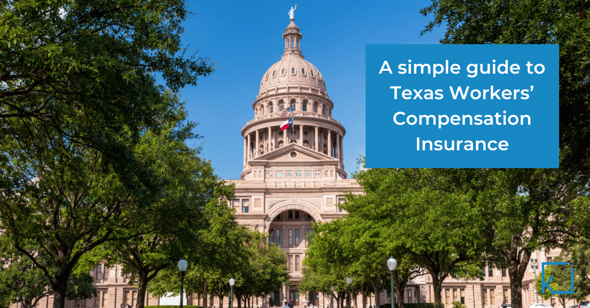 A simple guide to Texas Workers’ Compensation Insurance - Kickstand ...