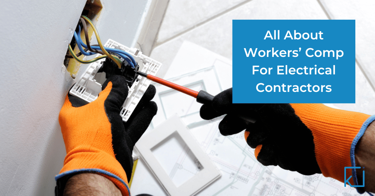 All About Workers’ Comp For Electrical Contractors