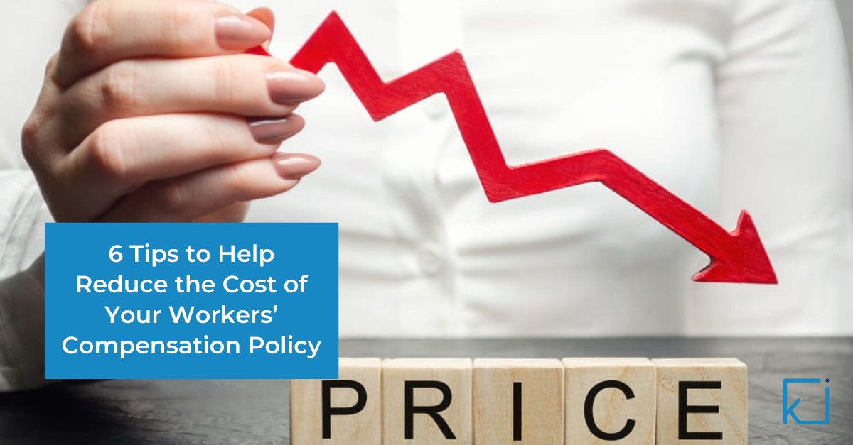 6 Tips to Lower the Cost of Your Workers Compensation Policy