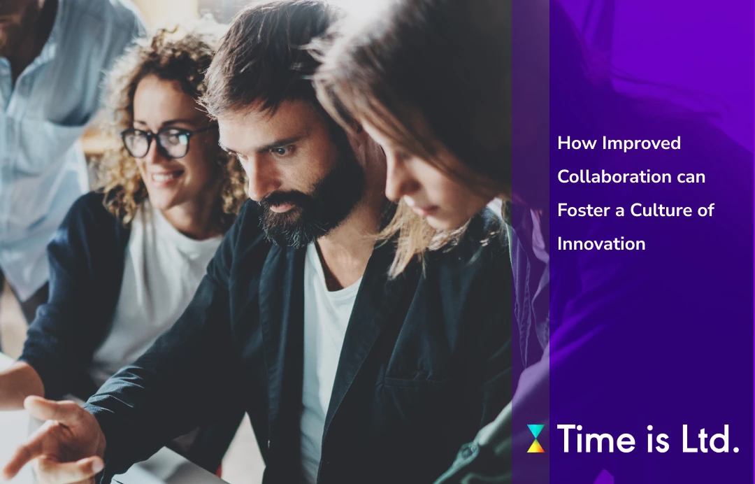Three Ways to Create an Innovative and More Collaborative Culture