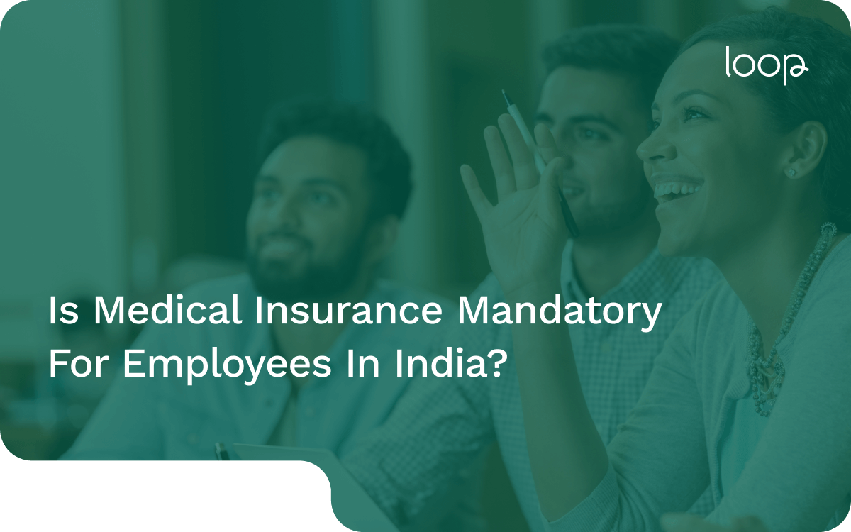 Is Medical Insurance Mandatory For Employees In India?