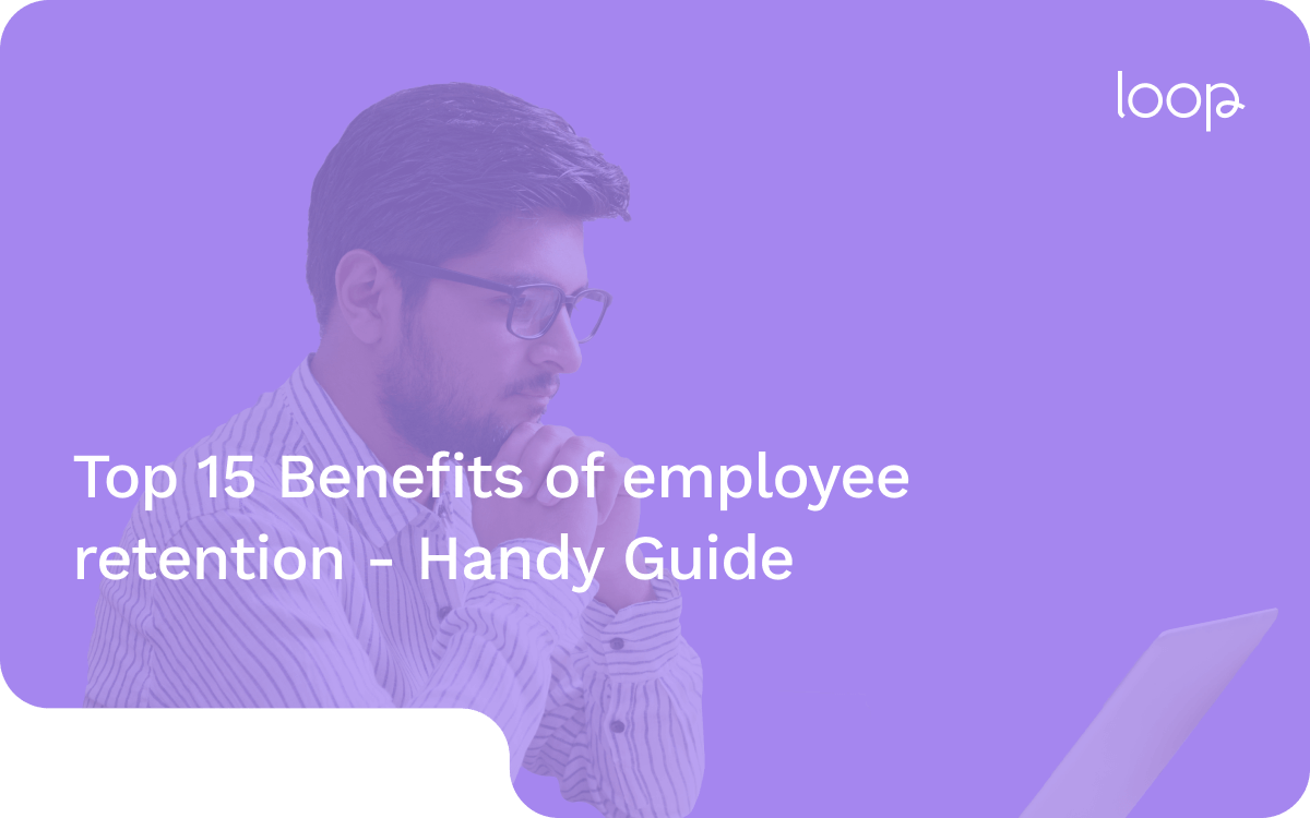 Top 10 Benefits of employee retention - Handy Guide [2023]