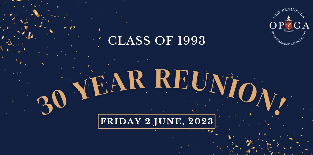 30 Year Reunion (Class of 1993) - Events | Old Peninsula Grammarians ...