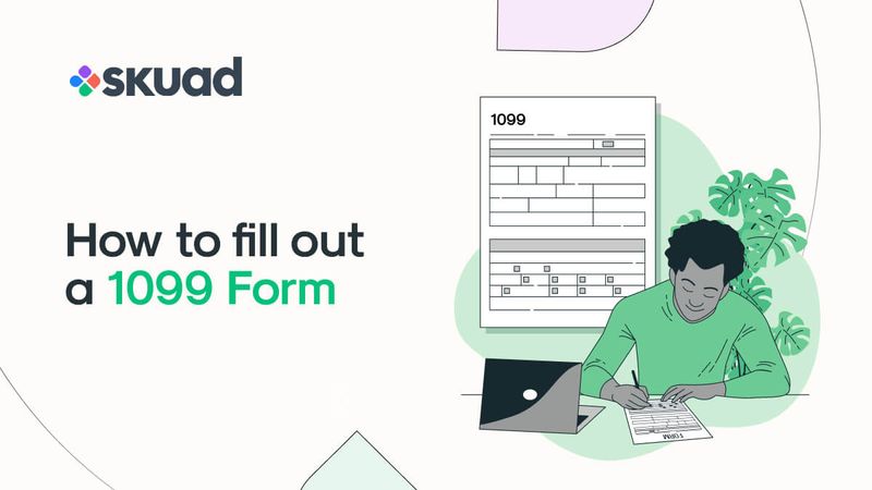 What is a 1099 Form? How to fill it out and its purpose | Skuad