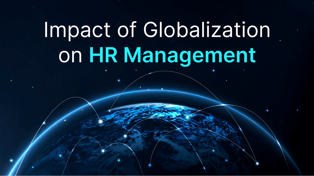 Impact of Globalization on Human Resource Management | Skuad