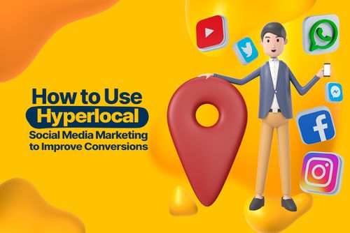 Improving Conversions with Hyperlocal Social Media Marketing - Designity