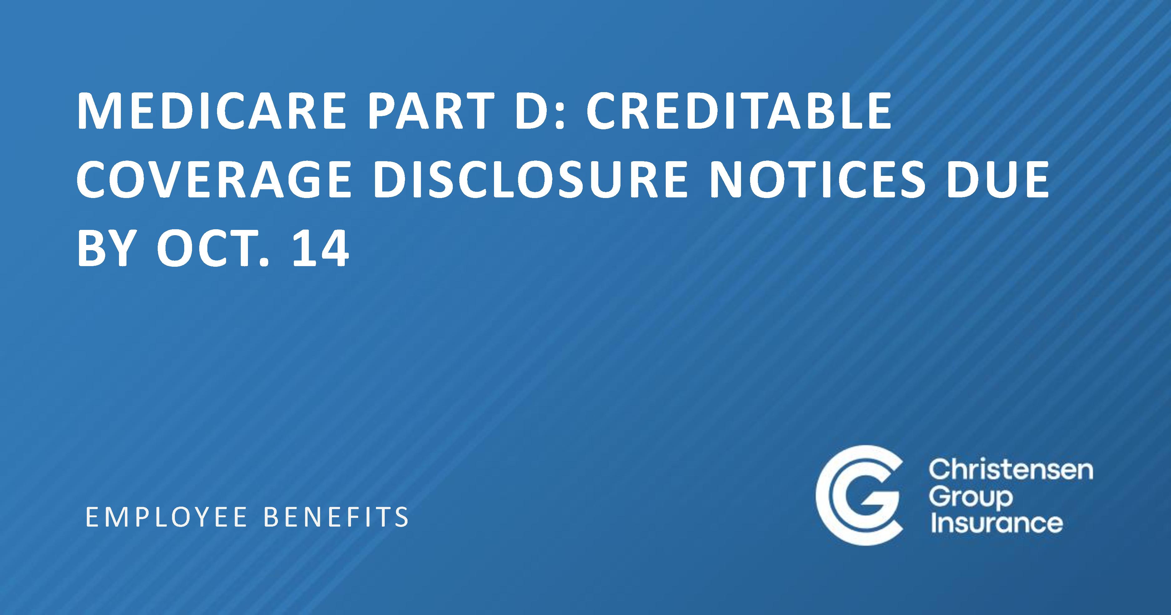 Medicare Part D: Creditable Coverage Disclosure Notices Due by Oct. 14 ...