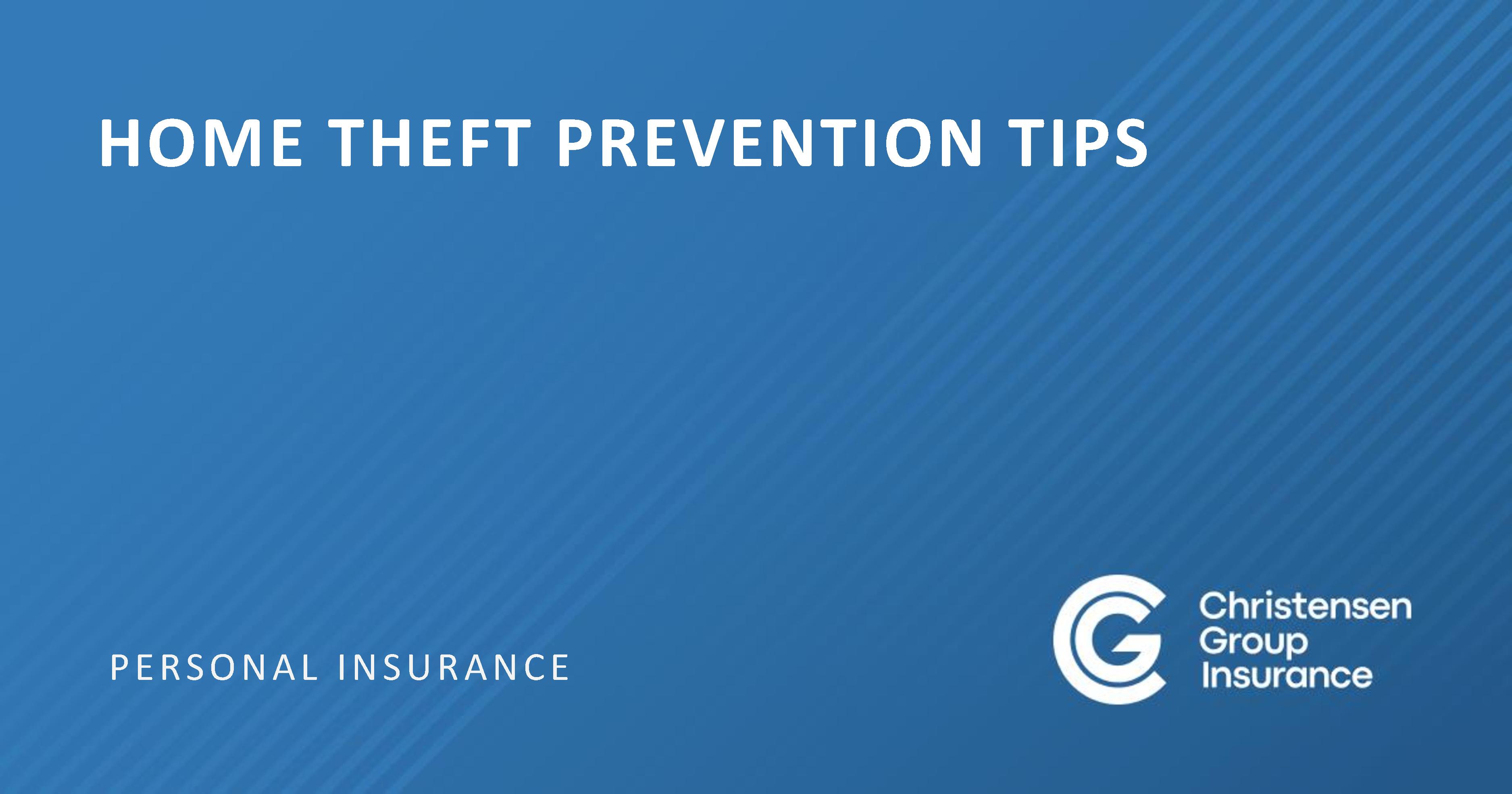 Home Theft Prevention Tips | Christensen Group