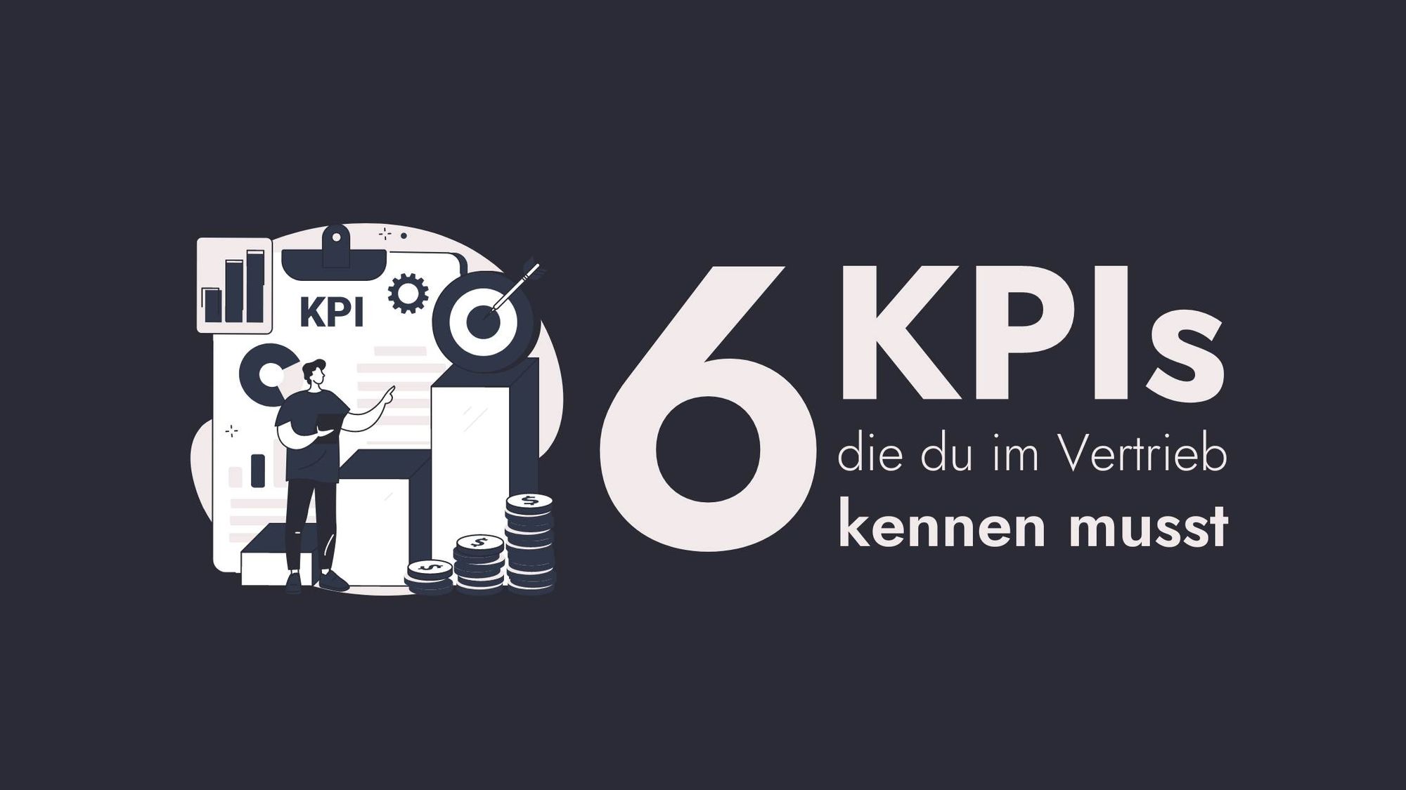 6 KPIs, die du im Vertrieb kennen musst - Tantum GmbH
