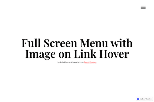 Full Screen Menu with Image Hover Webflow Cloneable: Full screen menu ... Full Screen Menu with Image Hover Webflow Cloneable: Full screen menu ...