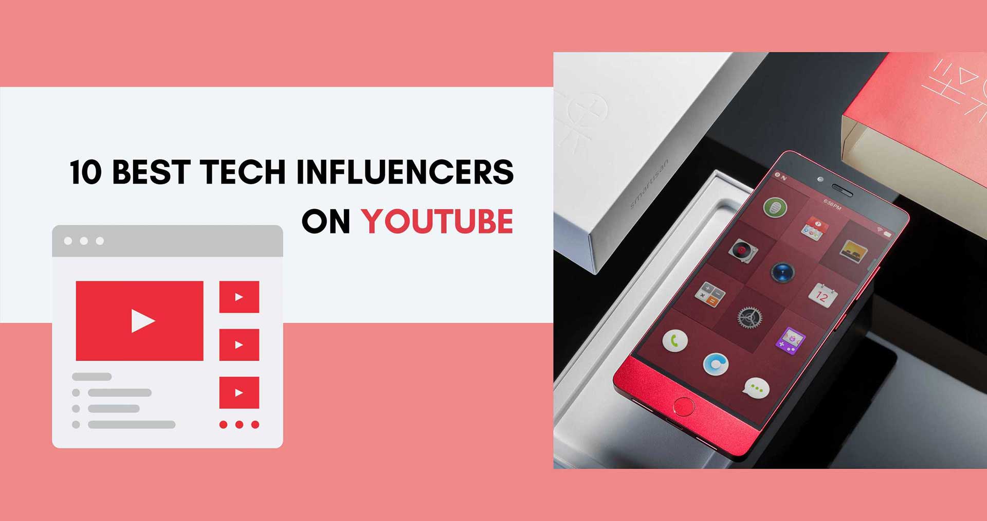 Top 10 Tech Influencers to Follow on YouTube | CloutBoost