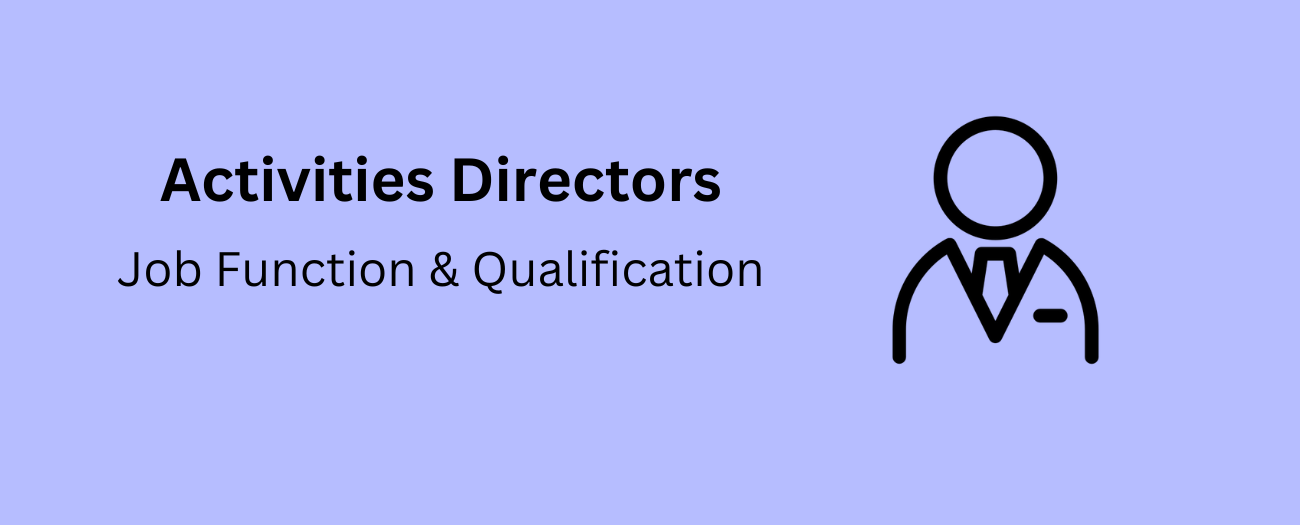 Activities Director Who Are They Job Description Qualifications And 