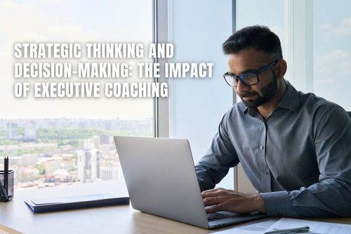 Strategic Thinking and Decision-Making: The Impact of Executive C