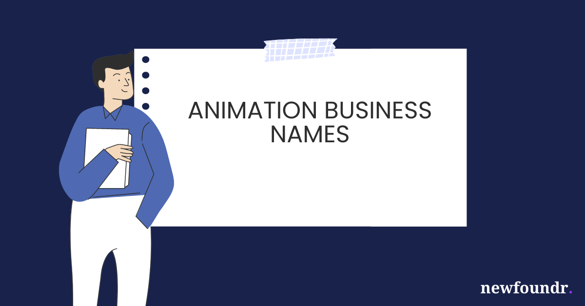 75+ Unique, Creative & Catchy Animation Business Names Ideas