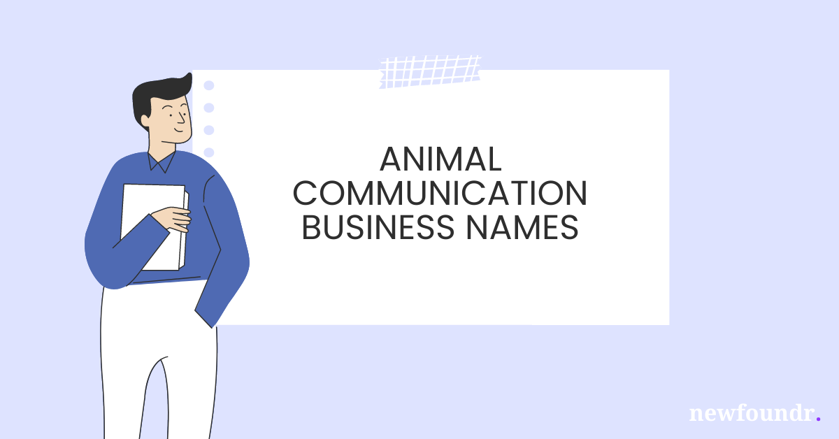 75+ Unique, Creative & Catchy Animal Communication Business Names ...