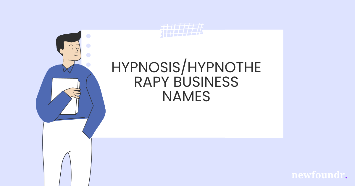 75+ Unique, Creative & Catchy Hypnosis/Hypnotherapy Business Names ...