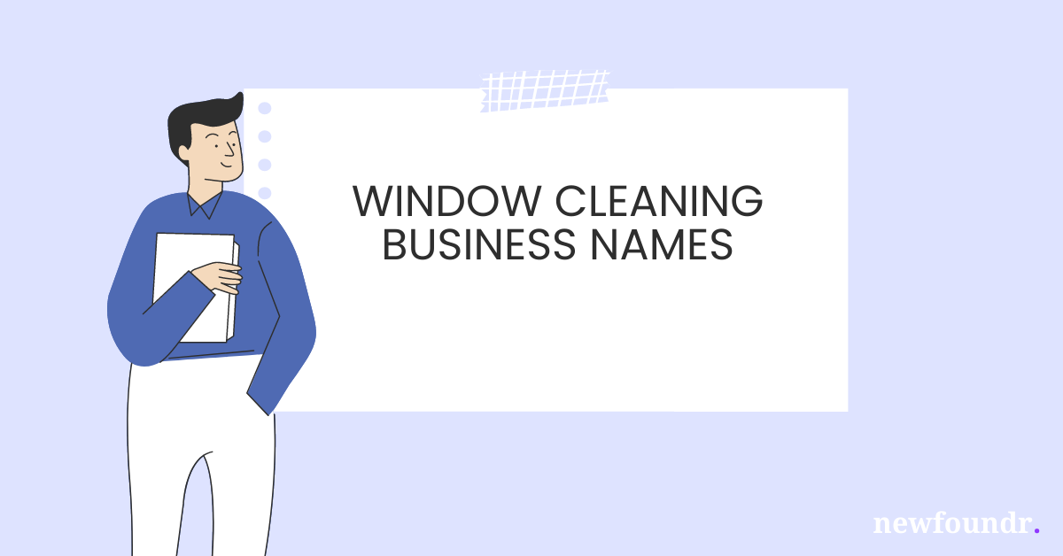 75 Unique Creative Catchy Window Cleaning Business Names Business